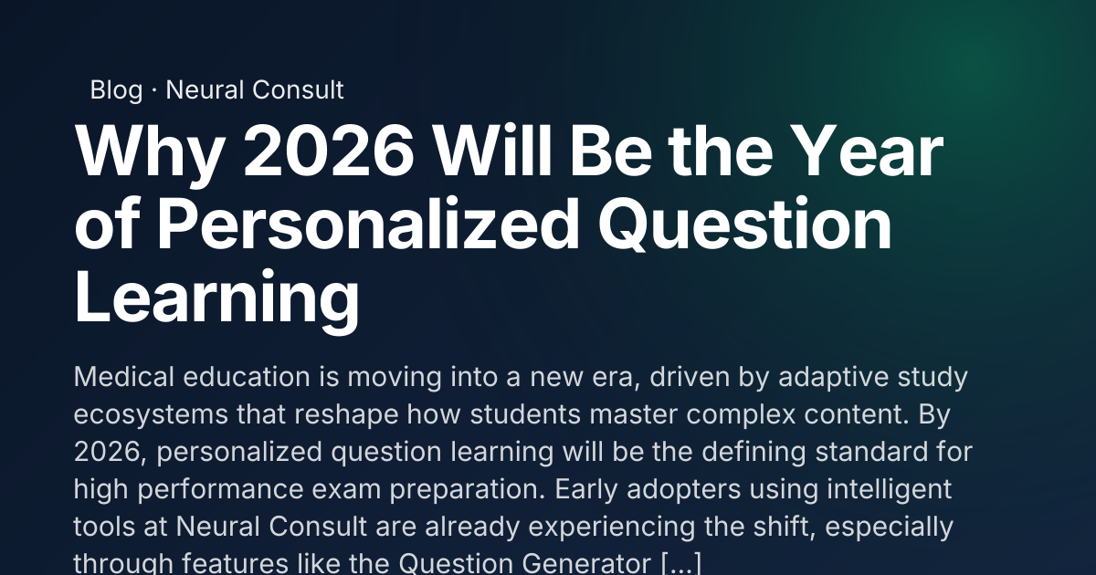 Why 2026 Will Be the Year of Personalized Question Learning | Neural ...